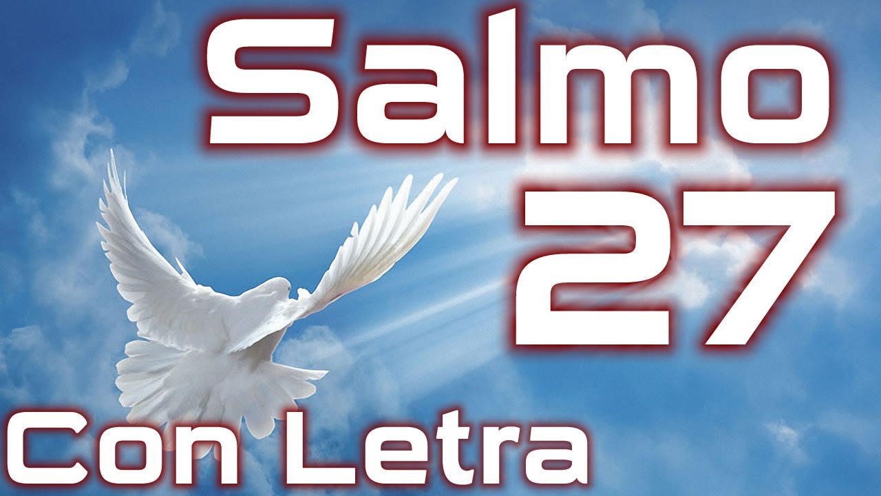 Salmo 27 y su significado - Ciudad Equidad
