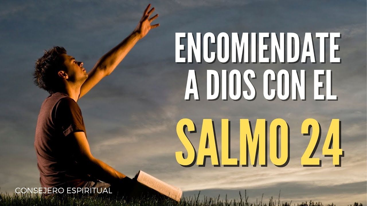 Salmo 24 - Conoce el salmo y su significado - Ciudad Equidad
