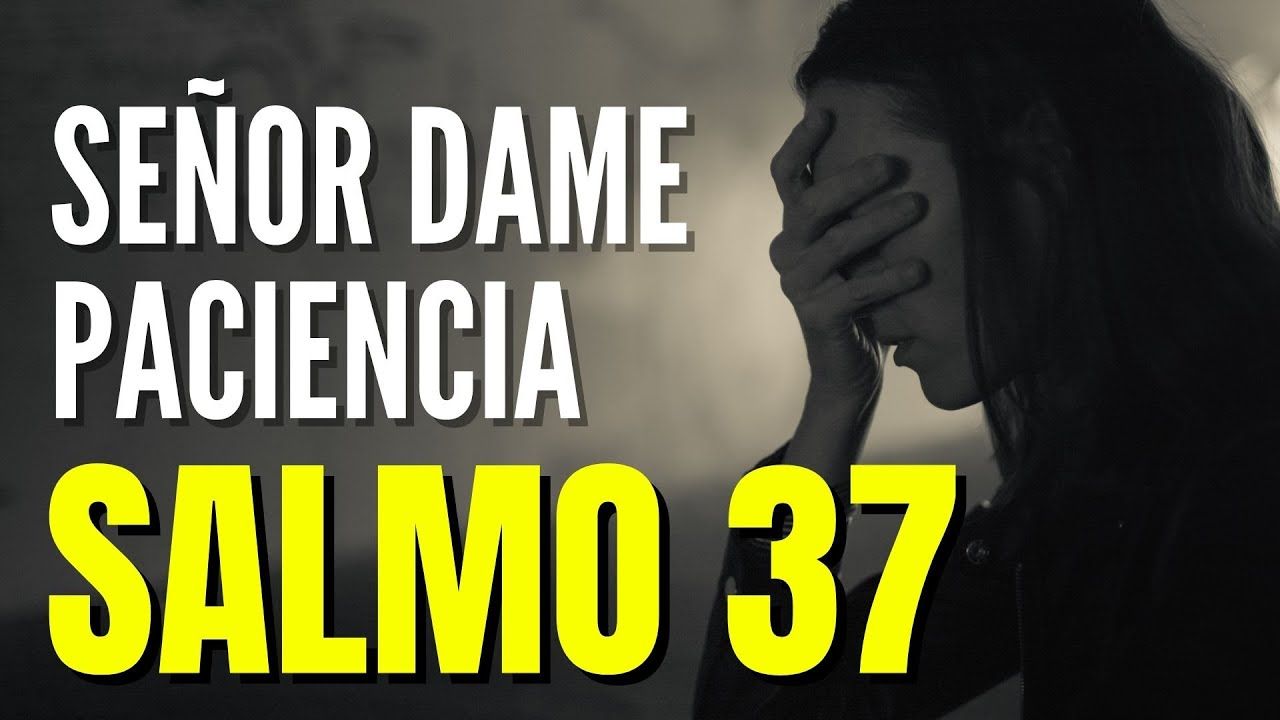 Salmo 37 - Conoce el salmo y su significado - Ciudad Equidad