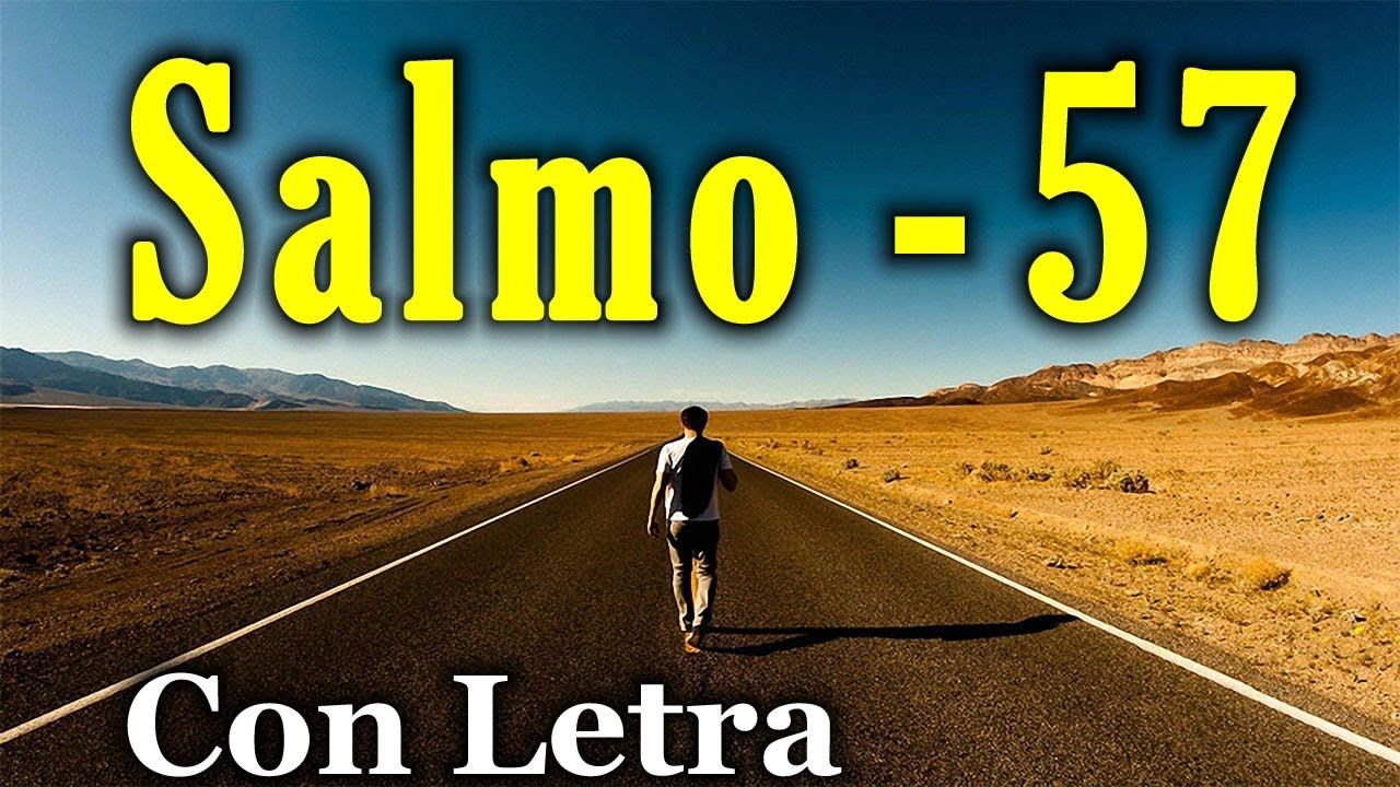 Salmo 57 y su significado - Ciudad Equidad