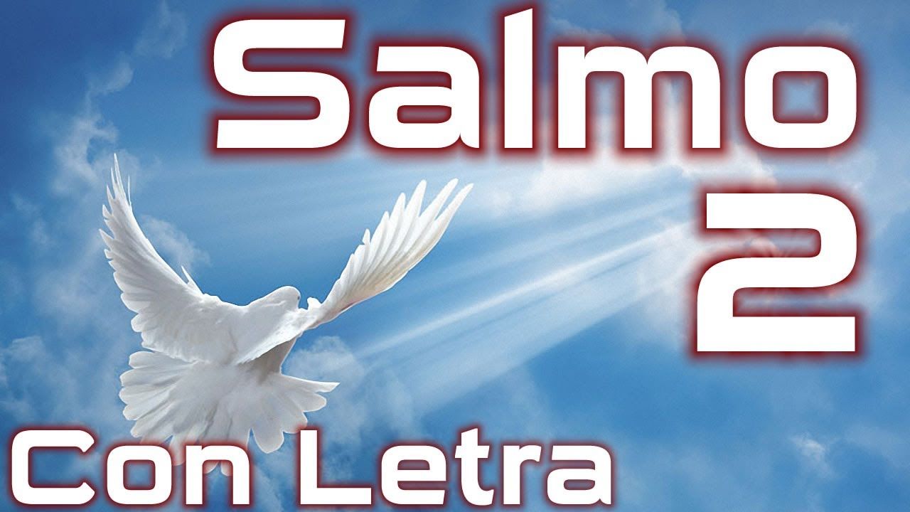 Salmo 2 - Conoce el salmo y su significado - Ciudad Equidad