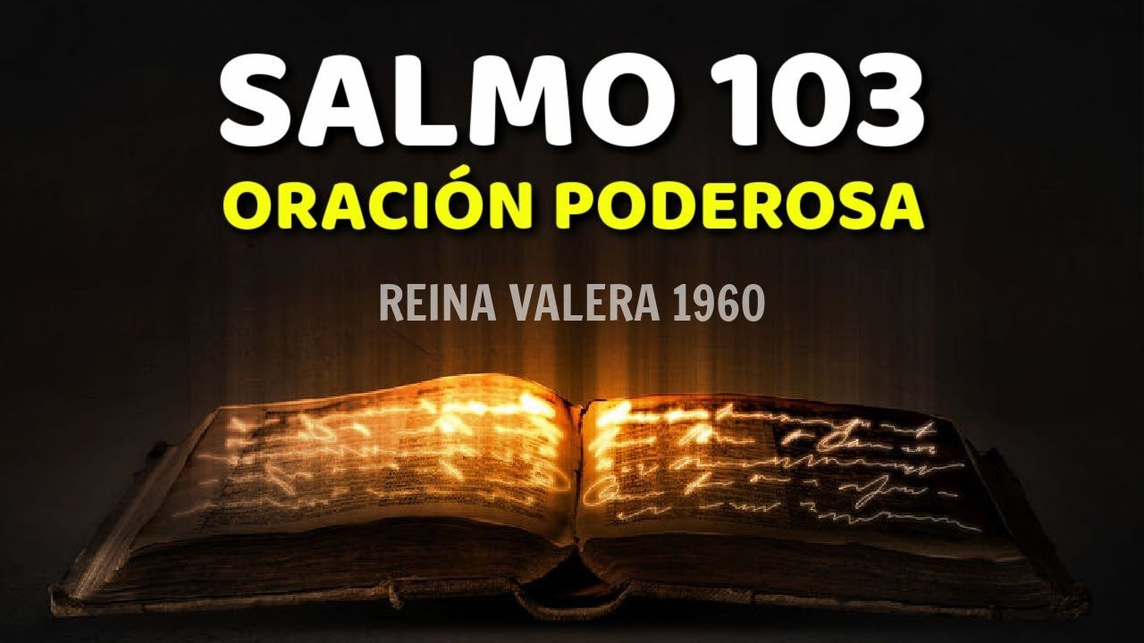 Salmo 103 - Conoce el salmo y su significado - Ciudad Equidad